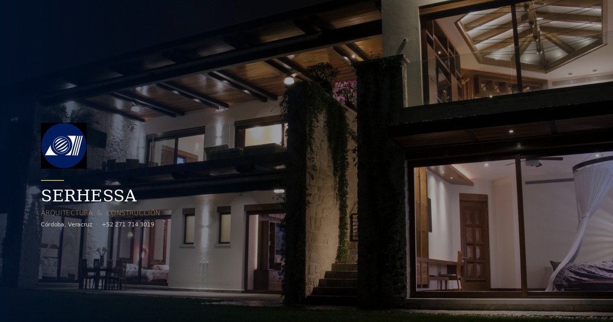 Constructora SERHESSA | Arquitectura y Construcción en Córdoba, Veracruz